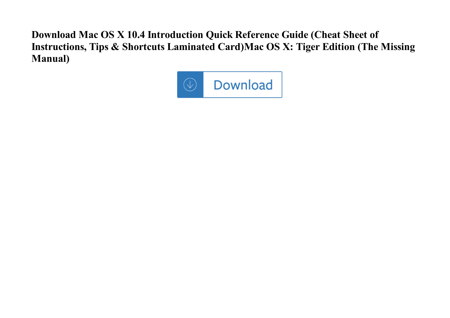 Mac OS X 10.4 Introduction Quick Reference Guide (Cheat Sheet Of Instructions, Tips & Shortcuts ...