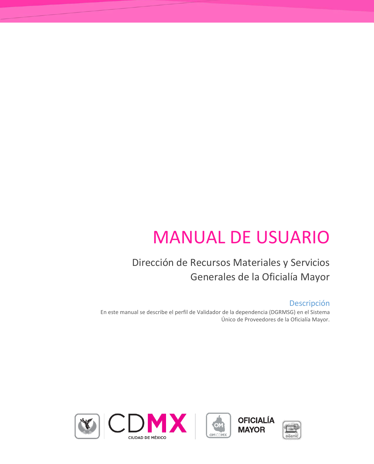 MANUAL DE USUARIO Perfil Validador