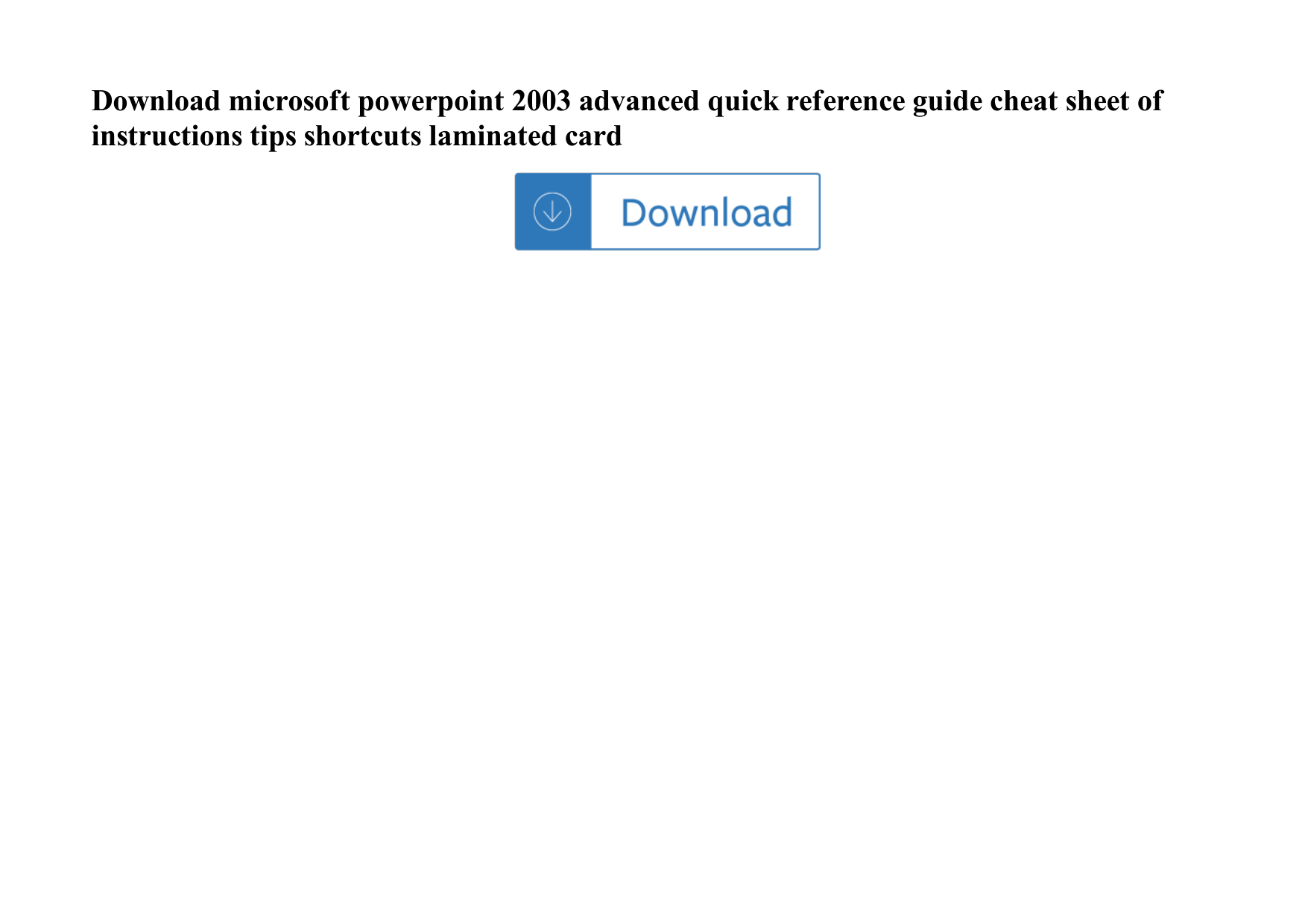 Microsoft 2003 Advanced Quick Reference Guide Cheat Sheet Of ...