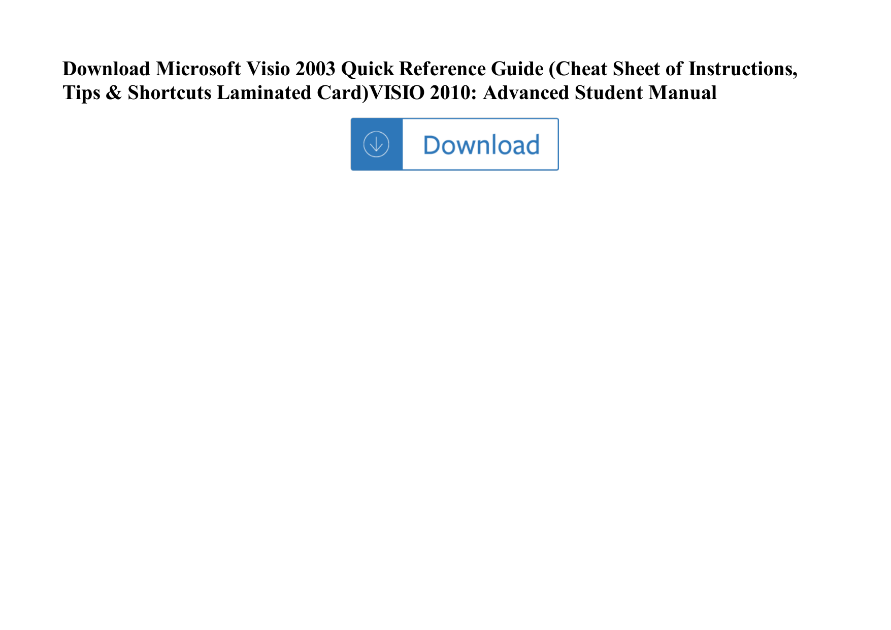 Microsoft Visio 2003 Quick Reference Guide (Cheat Sheet Of Instructions ...