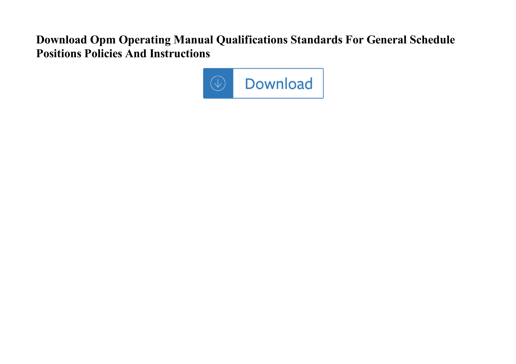Opm Operating Manual Qualifications Standards For General Schedule ...