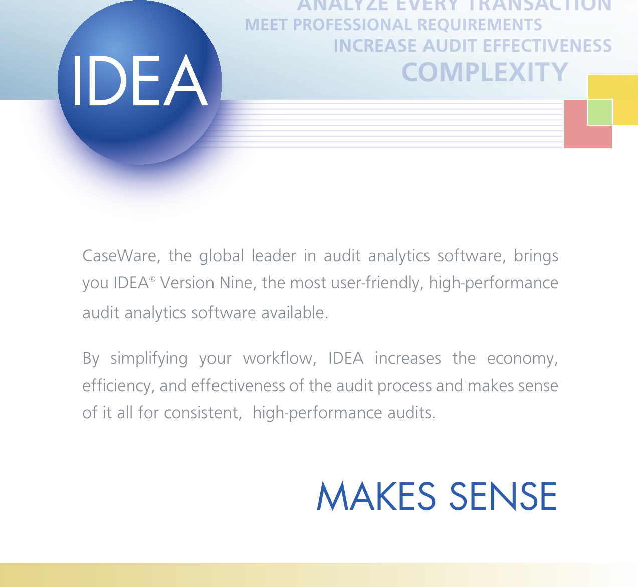 IDEA Version Nine Product Profile