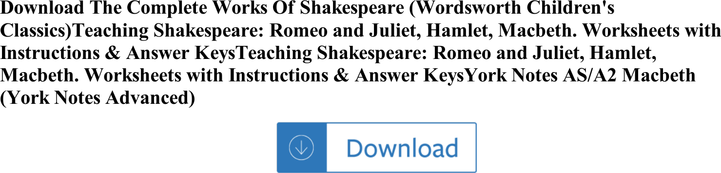 The Works Of Shakespeare (Wordsworth Children's Classics)Teaching ...