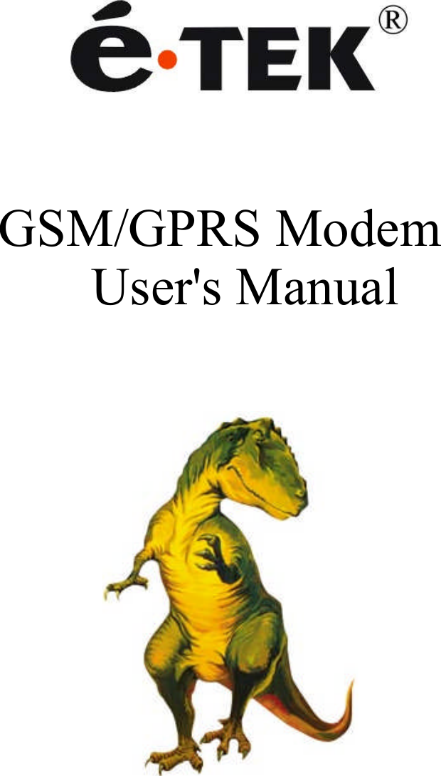 ETEK TECHNOLOGY TD-8013 GSM/GPRS MODEM User Manual