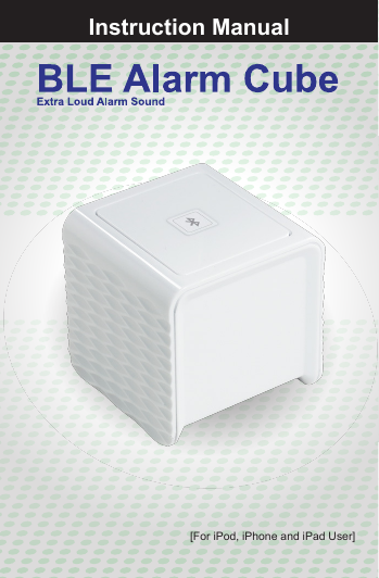 Electronics Tomorrow A440110813 BLE Alarm Cube User Manual A440