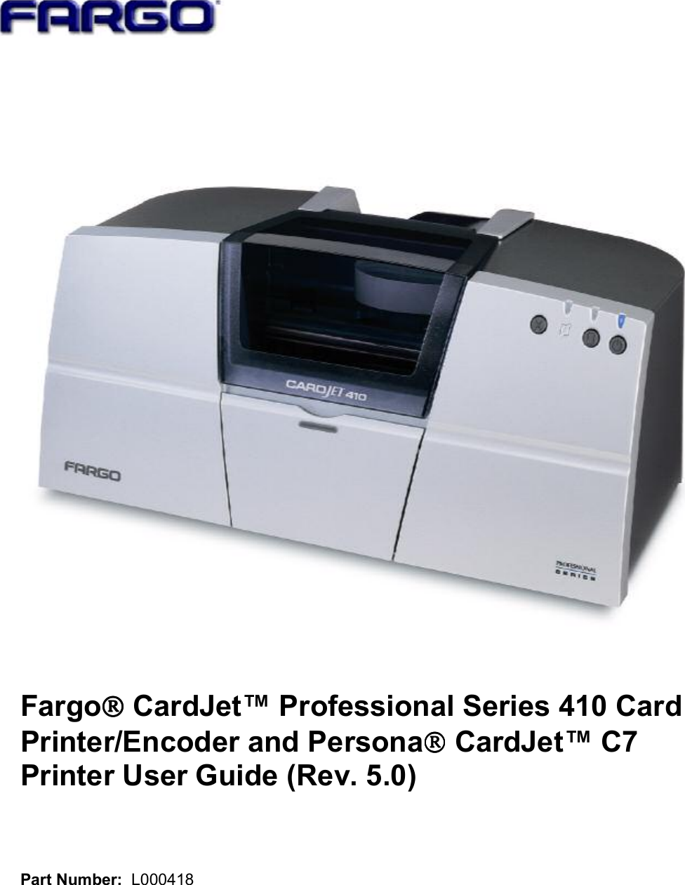 Fargo Electronic 410 Users Manual PERSONA C7 Cardjet ID Card Printer 41700