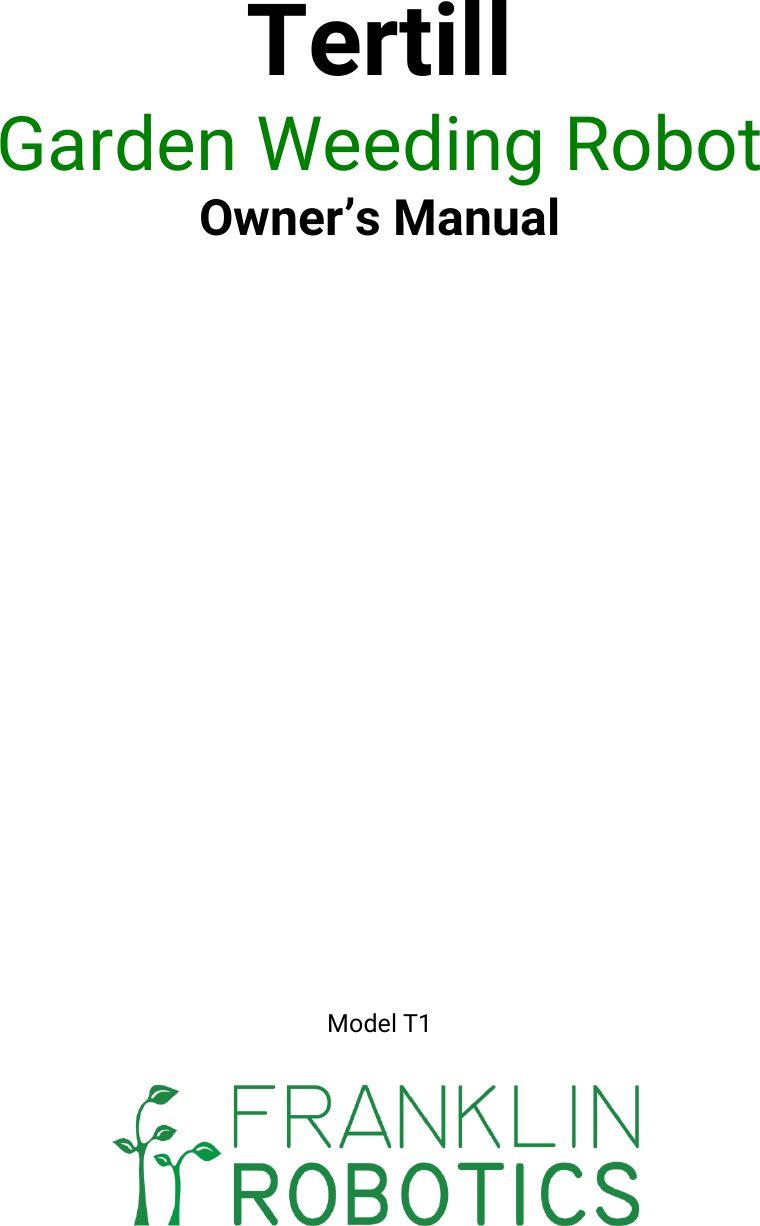 Franklin Robotics TERTILL001 Solar powered weeding robot for home ...