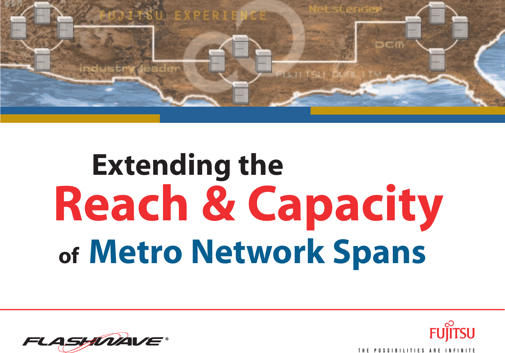 Fujitsu Extending The Reach & Capacity Of Metro Network Spans ...