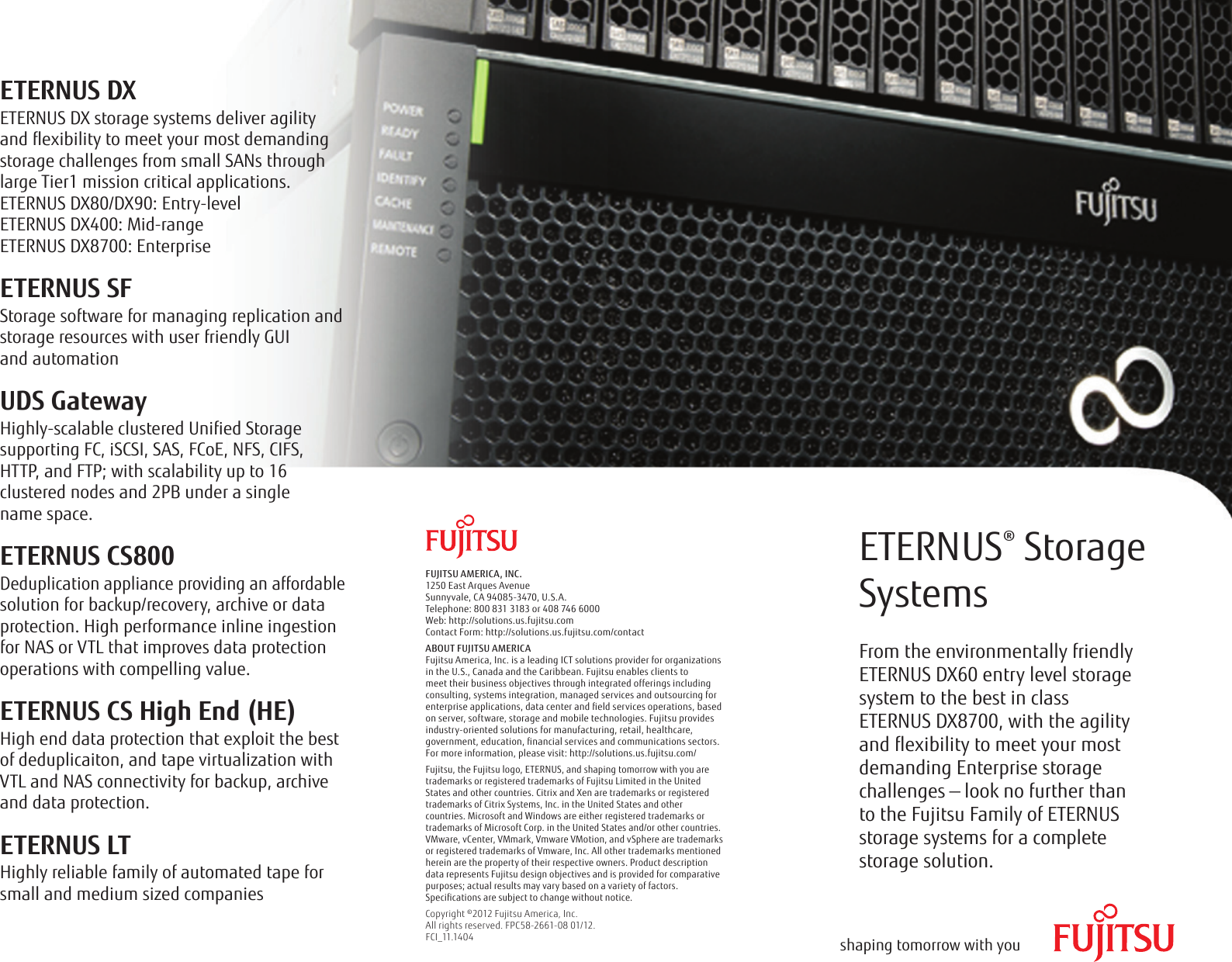 Fujitsu ETERNUS DX Storage Systems, Trifold systems
