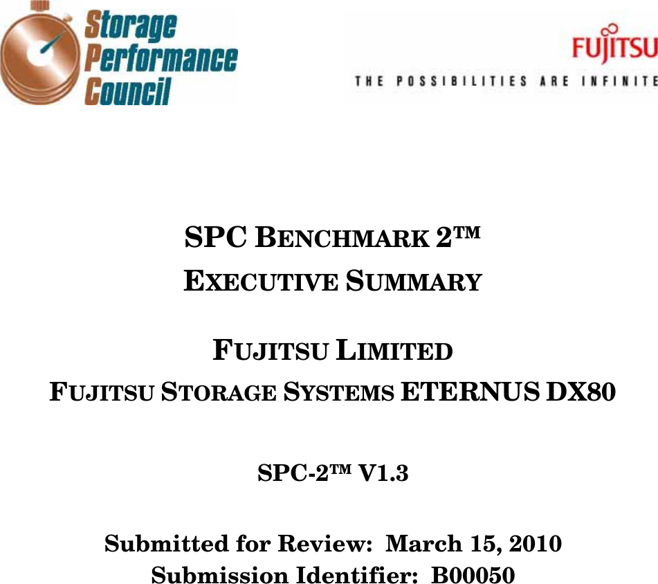 Fujitsu DS80 SPC2 ExecSumm ETERNUS DX80 SPC 2 Benchmark Executive ...