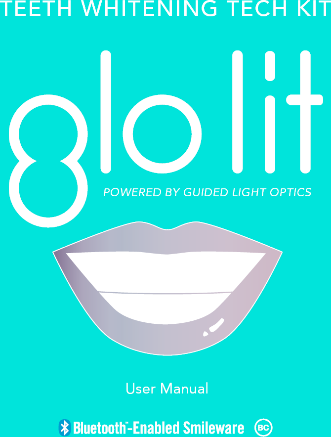 GLO Science GC916619 GLO Lit teeth whitening device User Manual