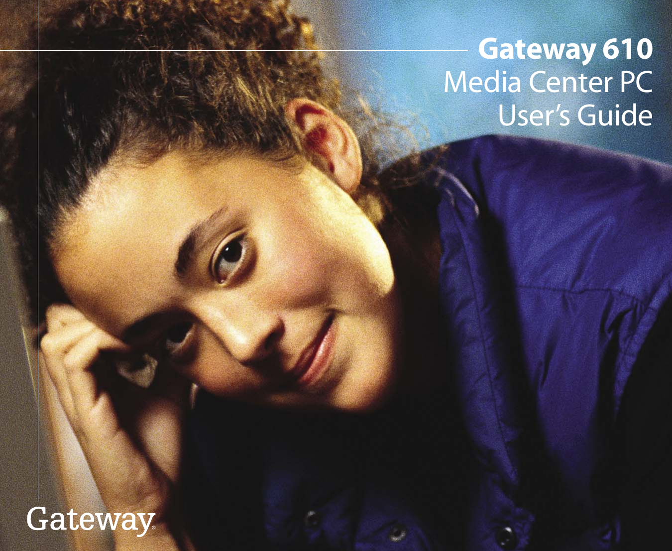 Gateway 610 Users Manual Media Center PC User's Guide