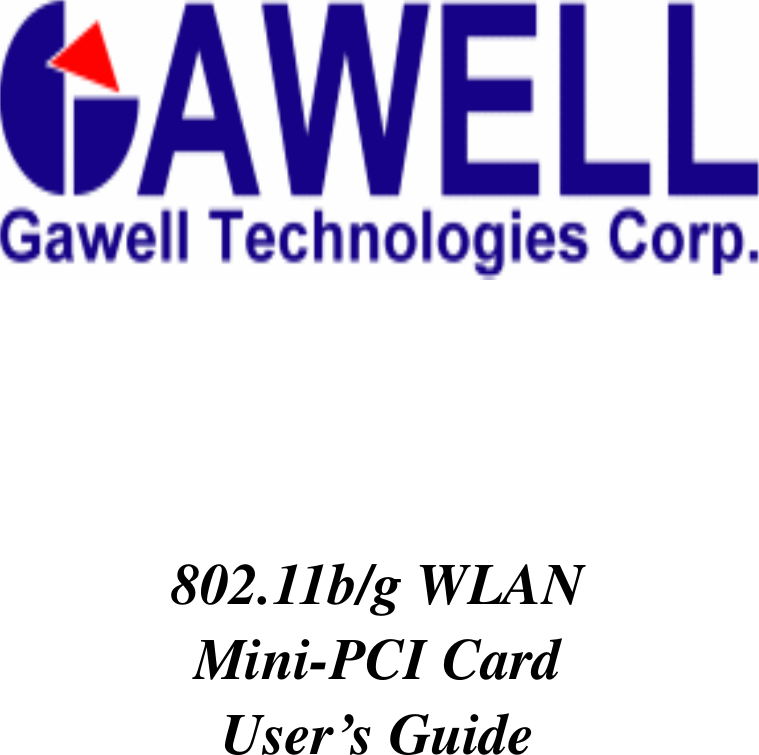 Gawell Technologies GW-WCMPRG-1 WLAN MINI-PCI CARD Discussion and FAQ ...