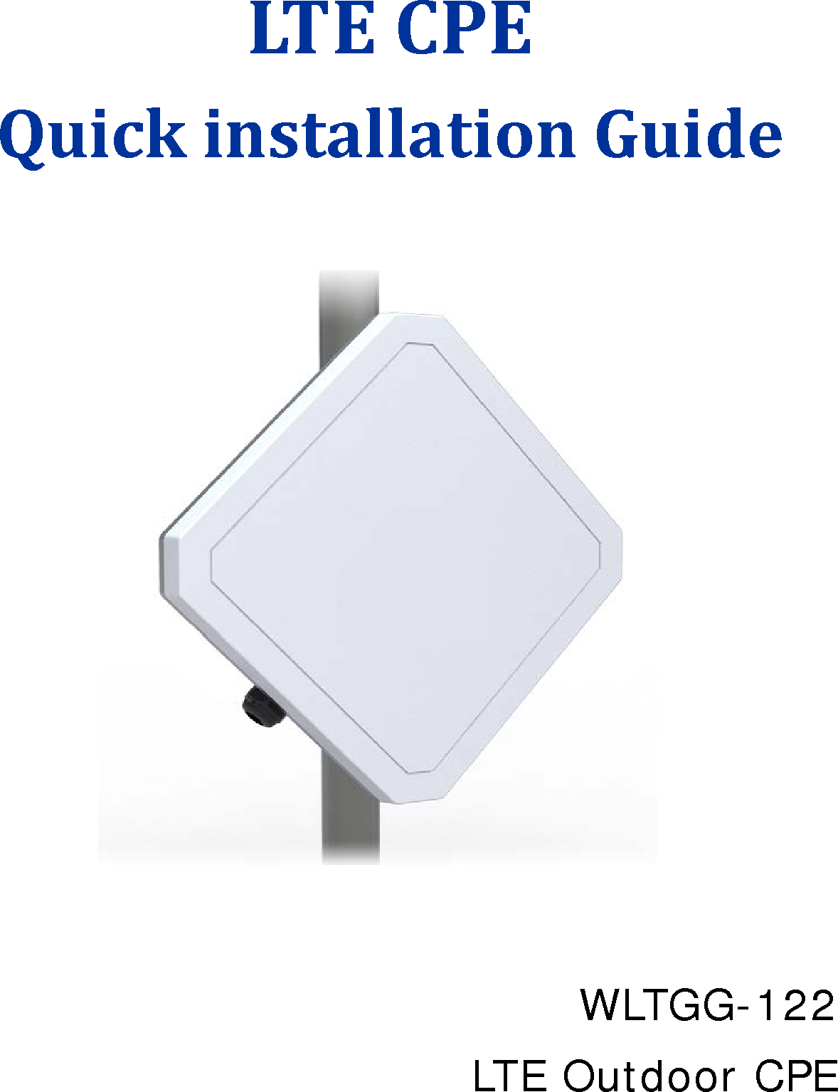 GemTek Technology WLTGG12243 LTE B43 Cat12 TD-LTE CPE User Manual