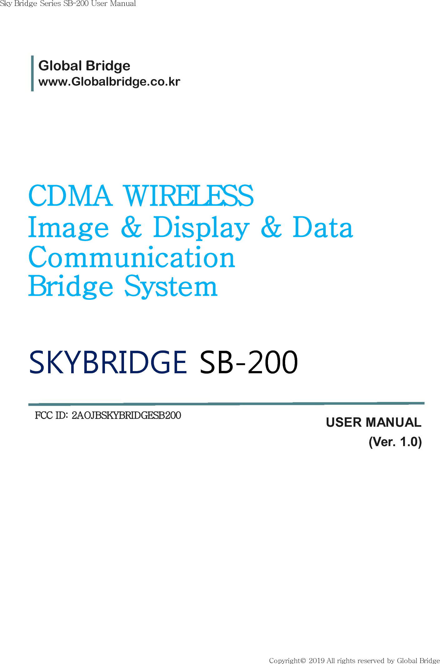 Globalbridge SKYBRIDGESB200 Binary-CDMA Wireless Network User Manual