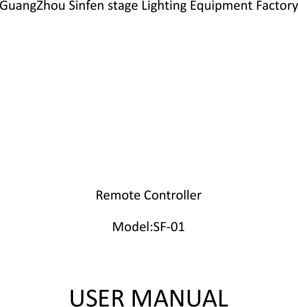 GuangZhou Sinfen Stage Lighting Equipment Factory SF-01 Remote ...