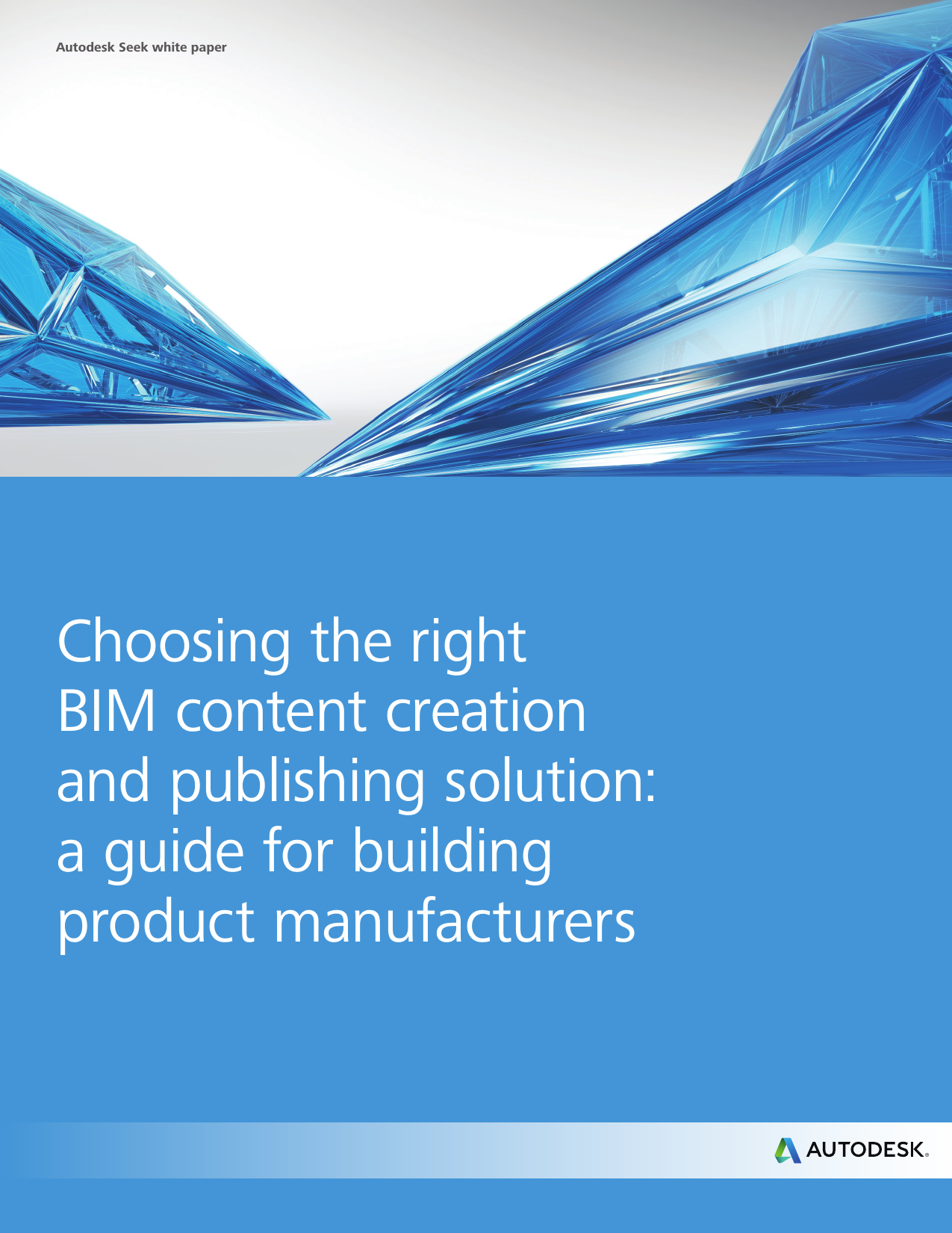 Autodesk Seek Choosing The Right BIM Content Creation Solution