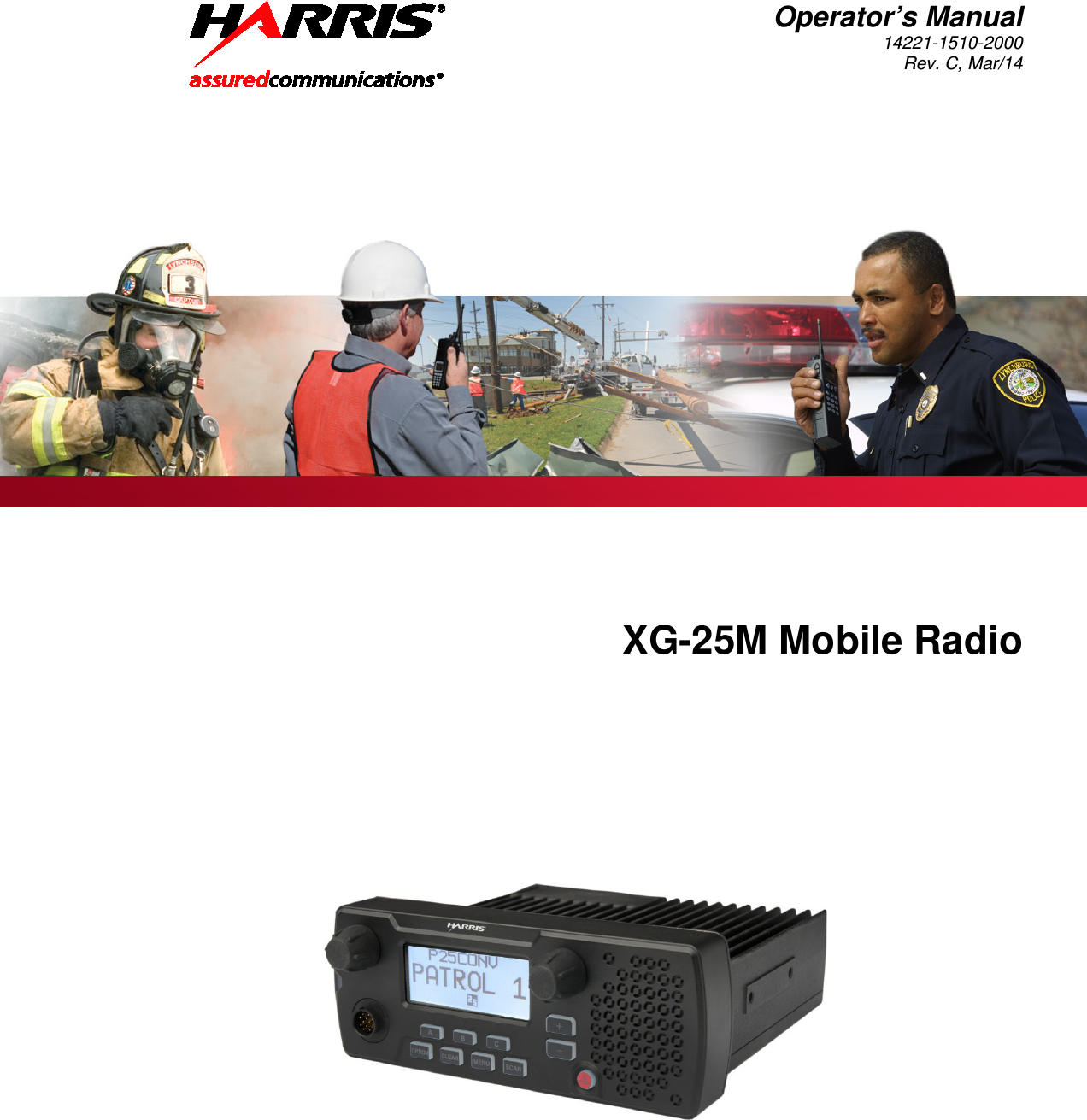 HARRIS TR-0077-E Mobile, XG-25 378-470 MHz 50W User Manual 14221 1510 ...