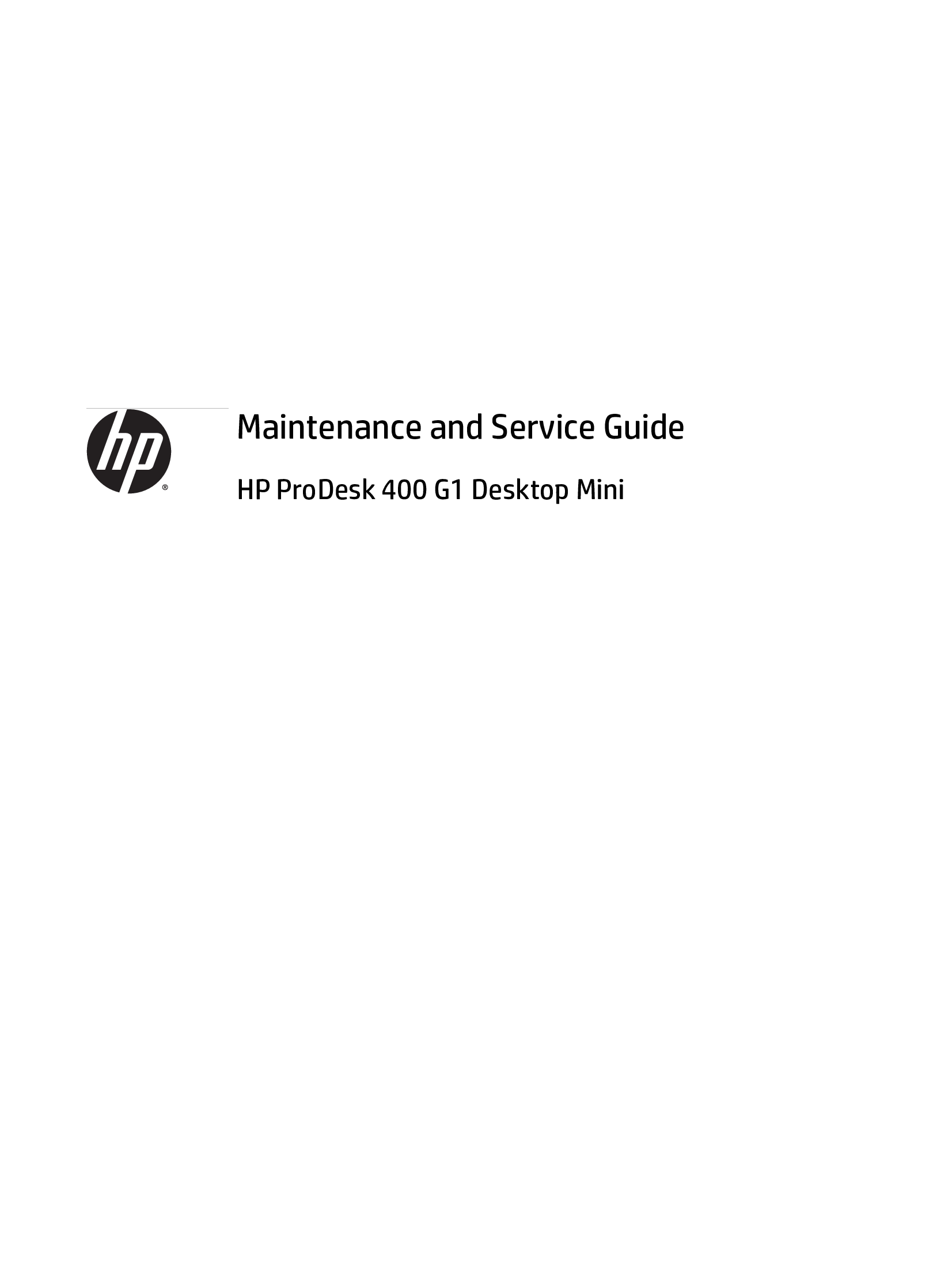 HP Pro Desk 400 G1 Desktop Mini Maintenance And Service Guide C04577660