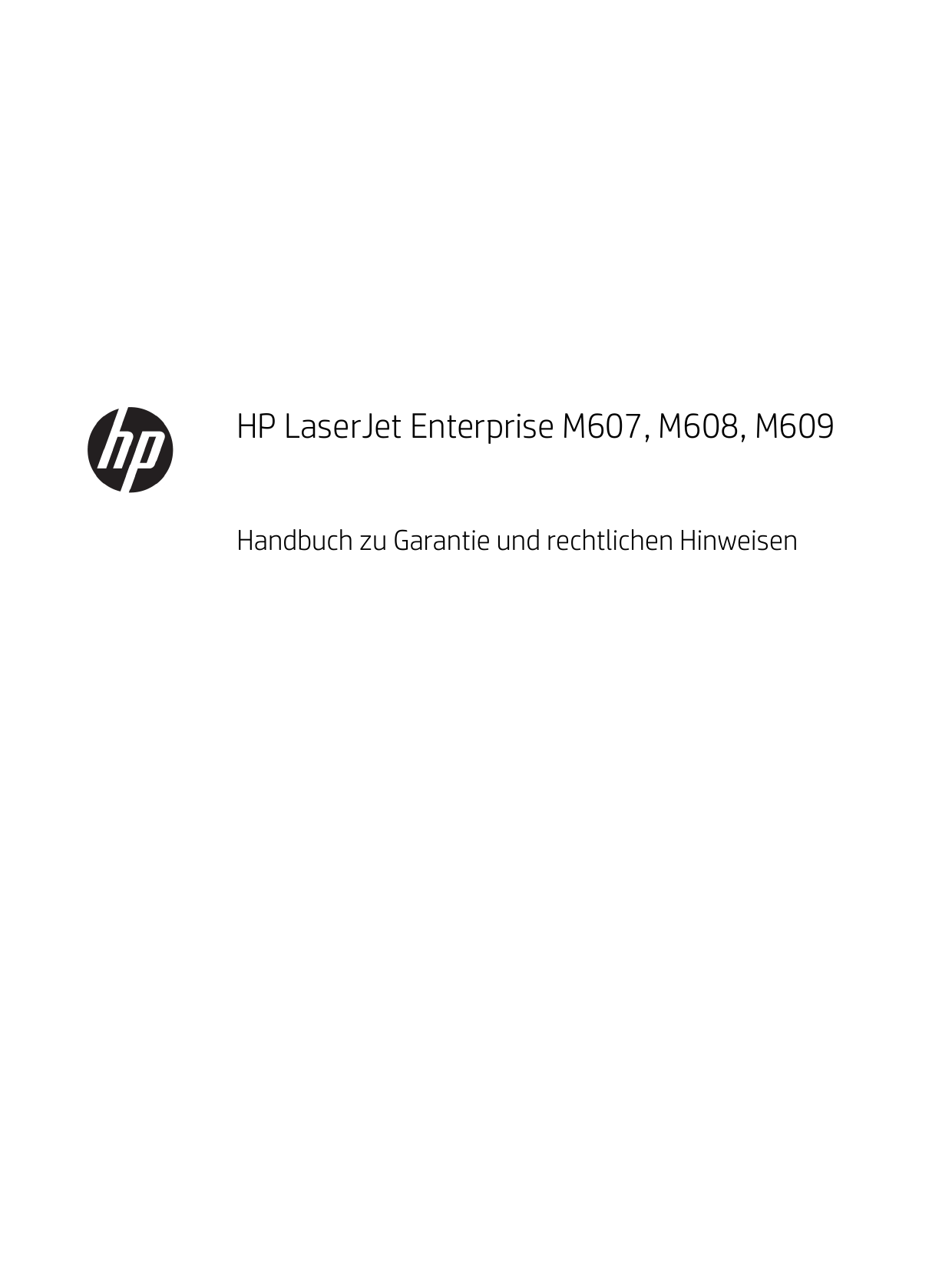 HP LaserJet Enterprise M607, M608, M609 Warranty And Legal Guide DEWW ...