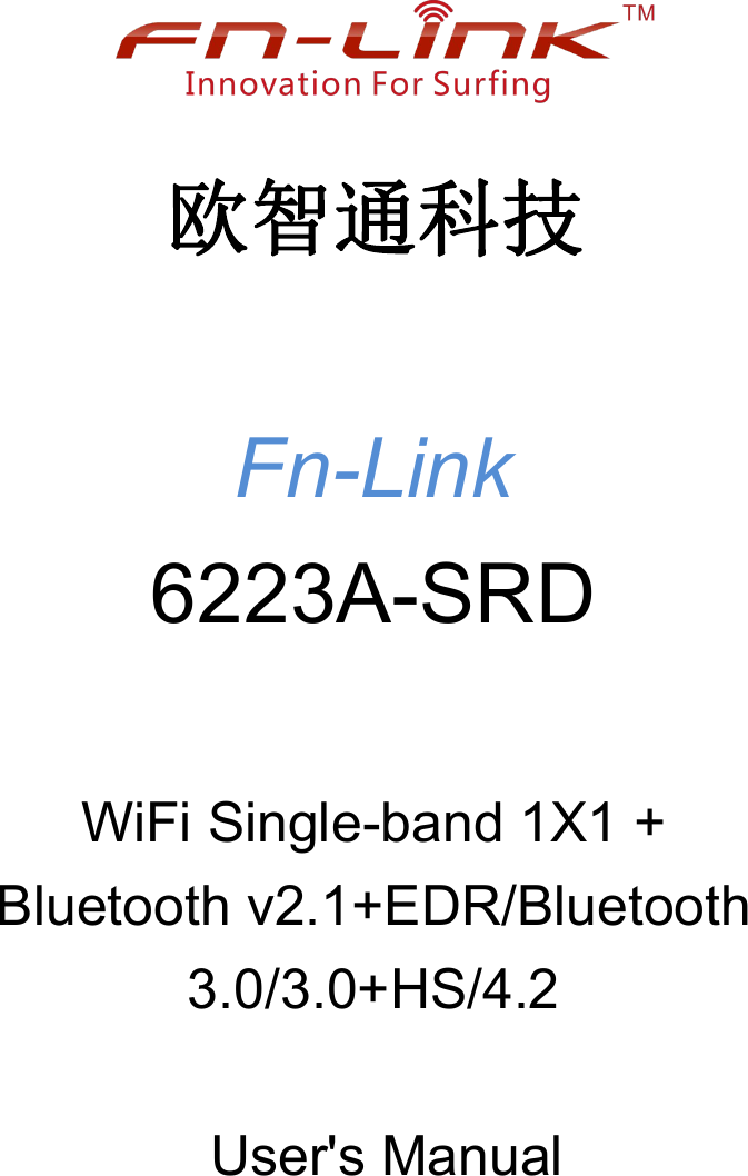 HUNAN FN LINK TECHNOLOGY 6223A-SRD WIFI+BT combo Module User Manual 15 ...
