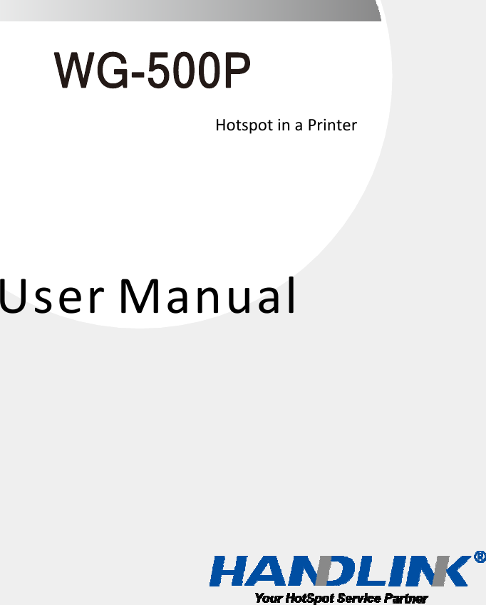 Handlink Technologies WG-500P Hotspot in a Printer User Manual WG 500P ...