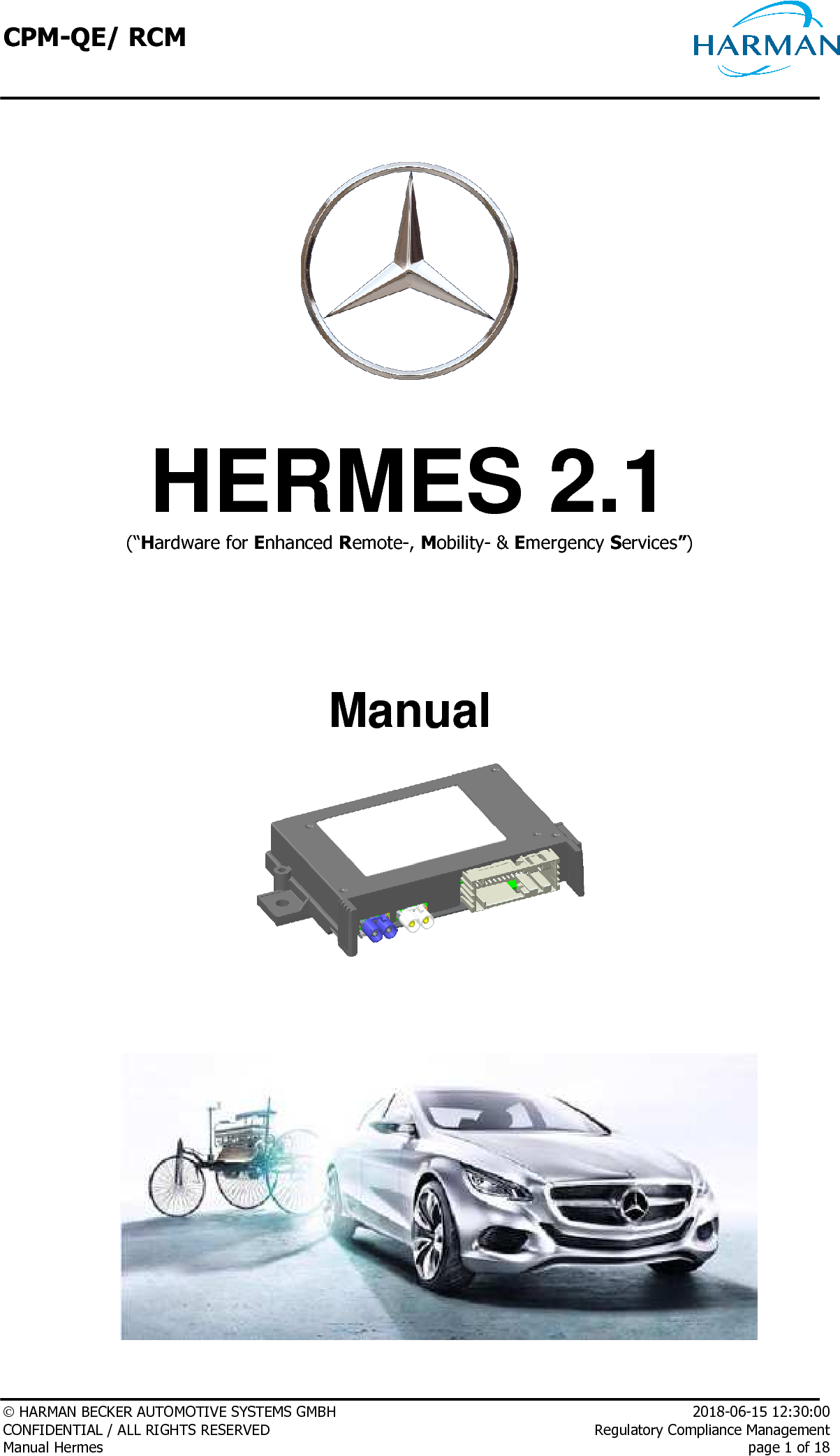 Harman Becker Automotive Systems HERMES2 Hardware for Enhanced Remote-, Mobility- & Emergency ...