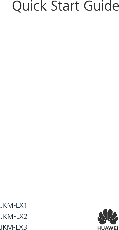 Huawei Technologies JKM-LX3 Smart Phone User Manual Quick Start Guide