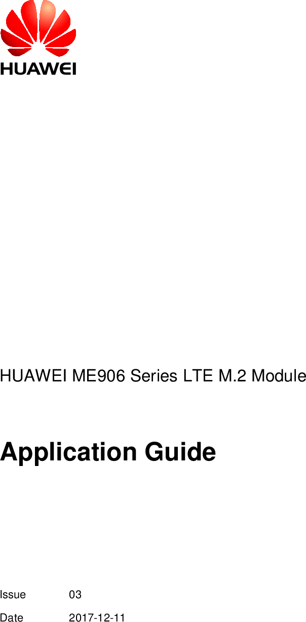 Huawei 目录 (Contents) ME906 Series LTE M.2 Module Application Guide ...