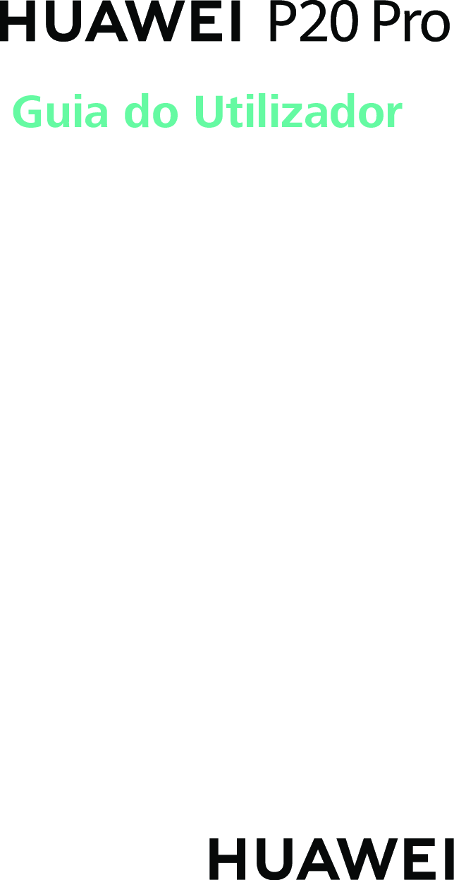Huawei P20 Pro Guia Do Utilizador (CLT L09&CLT L29, 01, PT)