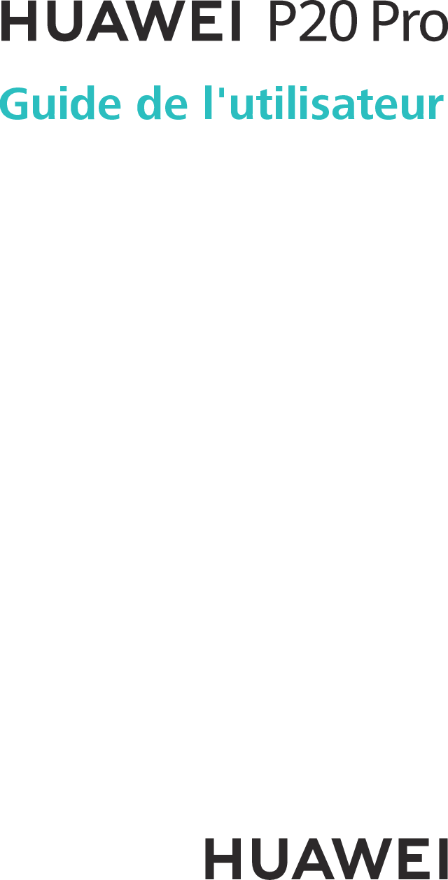 Huawei P20 Pro Guide De L'utilisateur (CLT L09&CLT L29, 01, CH FR)