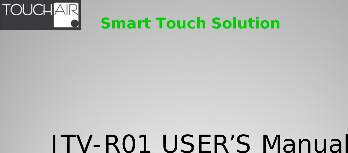 ITVERS ITV-R01T THE PRODUCT IS RF 2.4GHz WIRELESS REMOTE User Manual