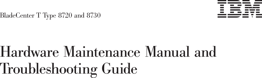 Ibm Bladecenter T Type 8720 Users Manual And 8730