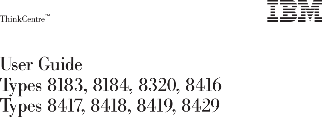 Ibm Thinkcentre 8183 Users Manual User Guide