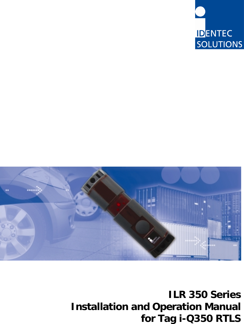 Identec Solutions ILR-IQ350RT Active UHF Tag Reader User Manual