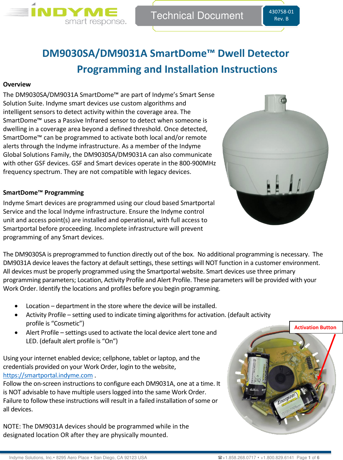 Indyme Solutions SD The Smart Dome uses a passive infrared motion ...