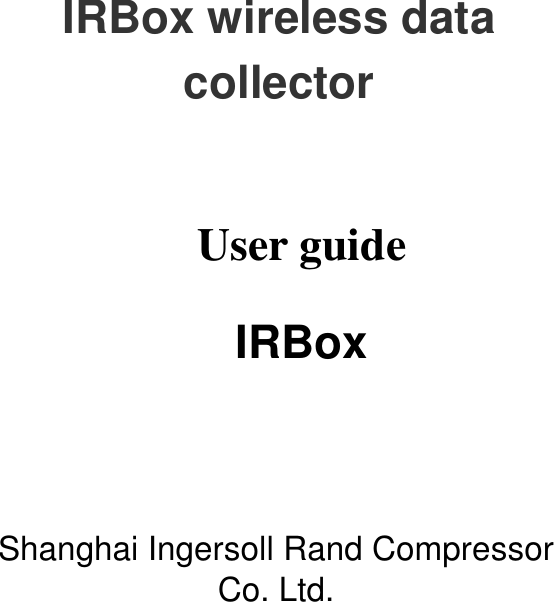 Ingersoll Rand Compressor IRBOX IRBox wireless data collector User Manual