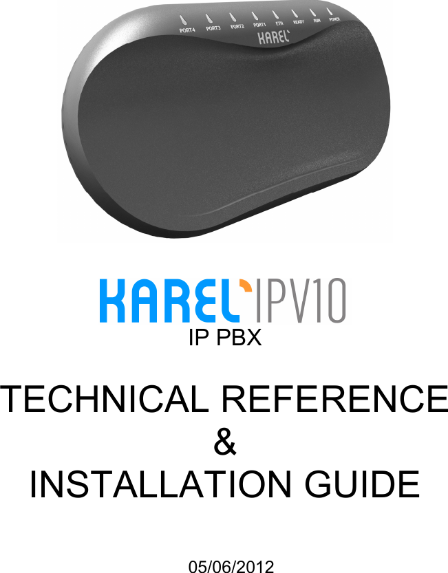 KAREL ELEKTRONIKNAYI VE TICARET A S KAREL-IPV10 IP PBX User Manual