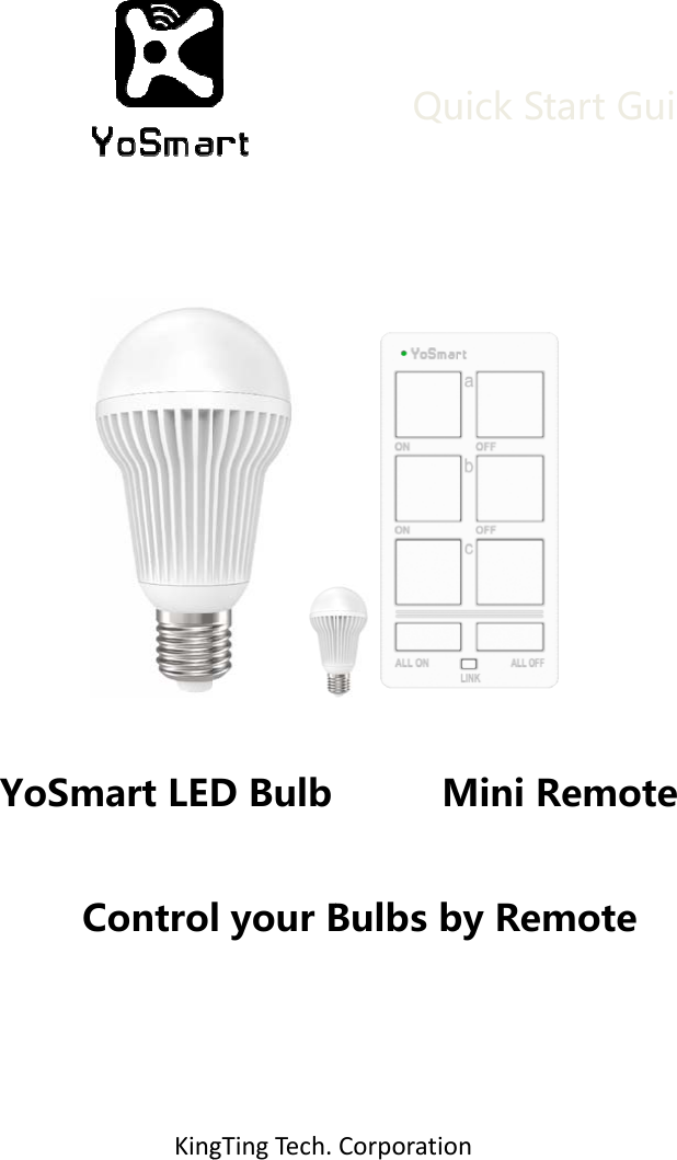 KingTing Tech MRXXY YoSmart Mini Remote User Manual