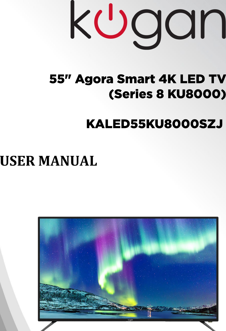 KALED55KU8000SZJ Kogan 55 Agora Smart 4K LED TV (Series 8 KU8000) A