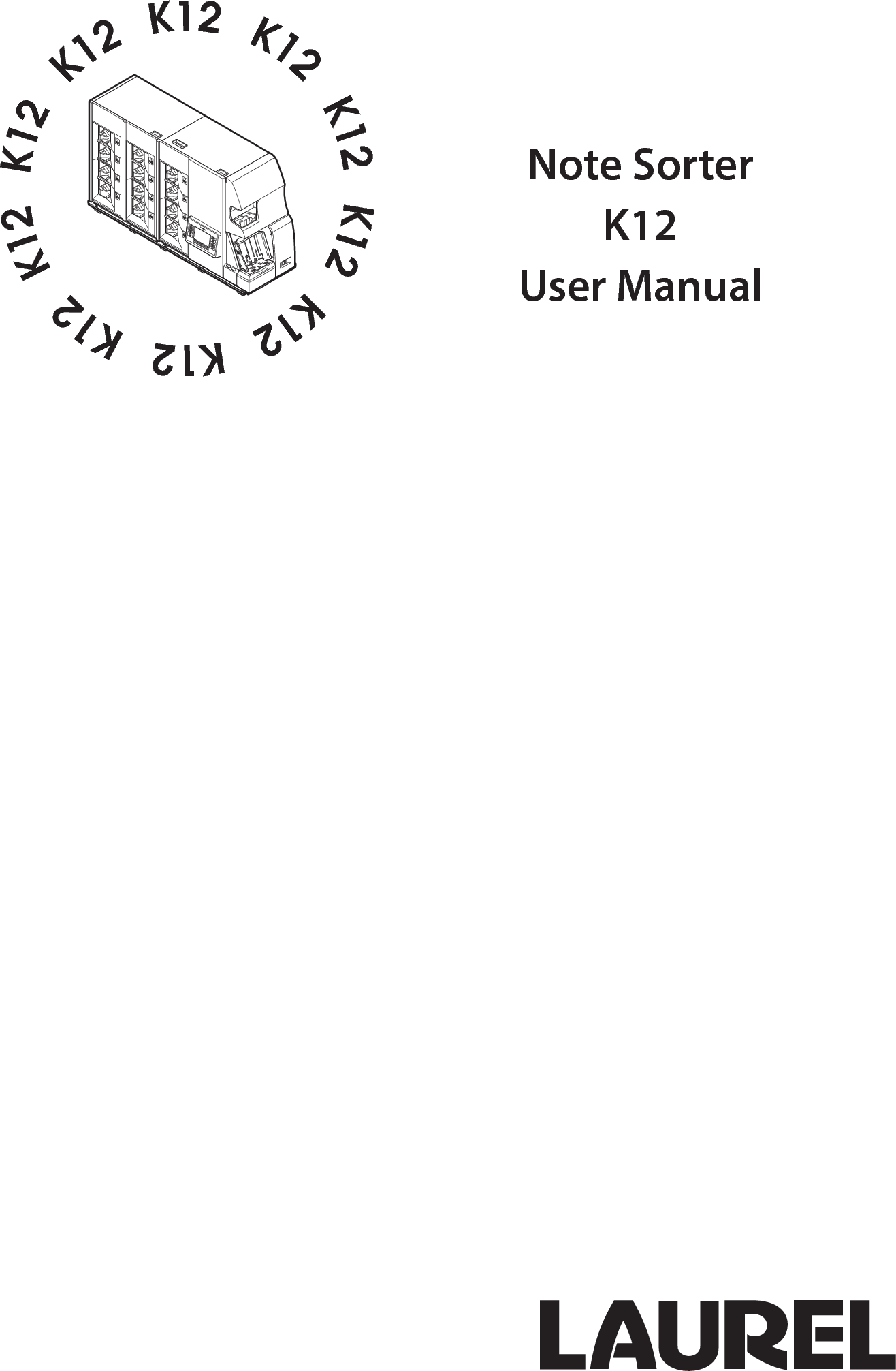 LAUREL PRECISION MACHINES K4K8K12 Note Sorter User Manual