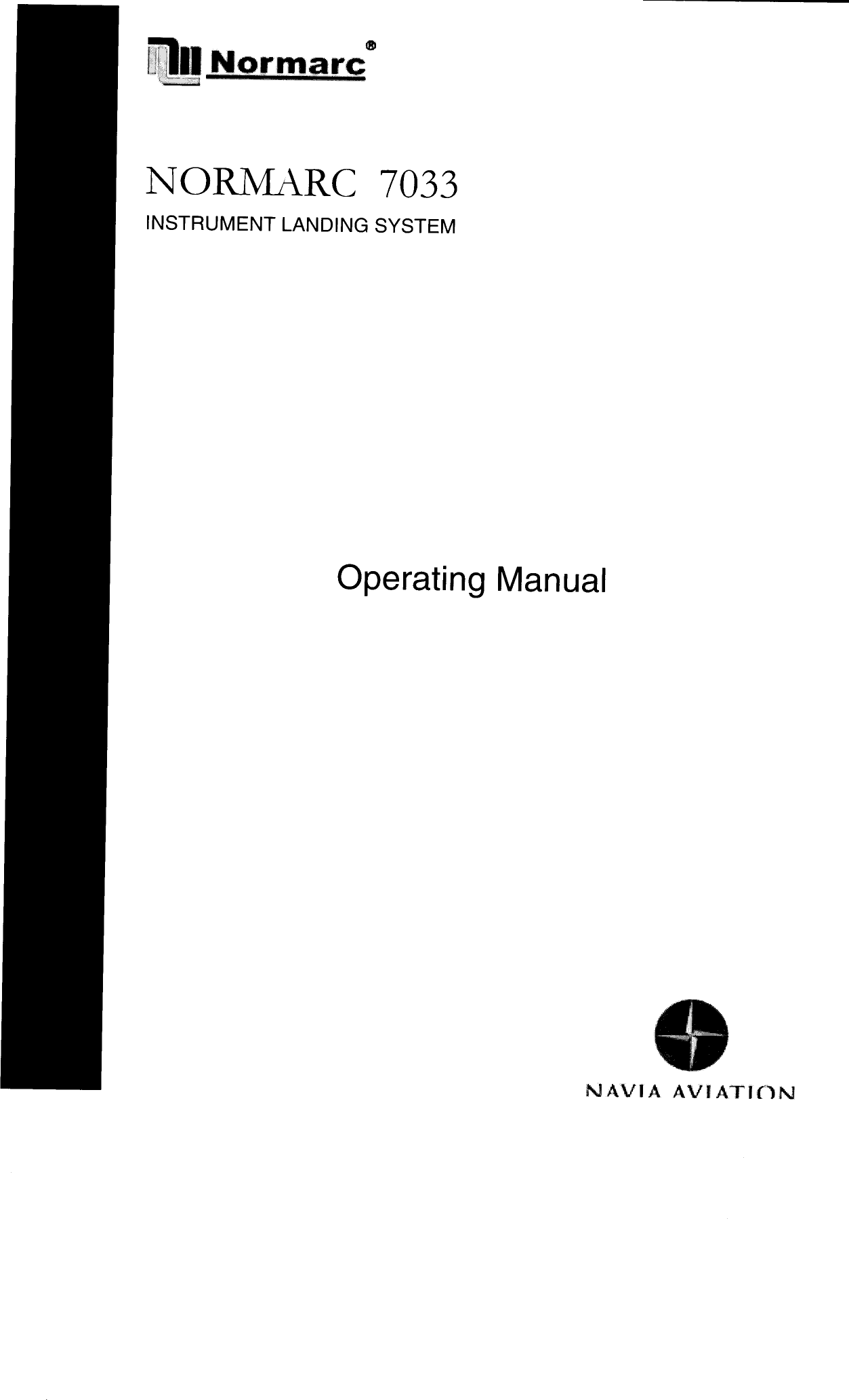 Leidos Innovations NORMARC7011 NORMARC 7011 User Manual OPS MANUAL NORMARC 7033