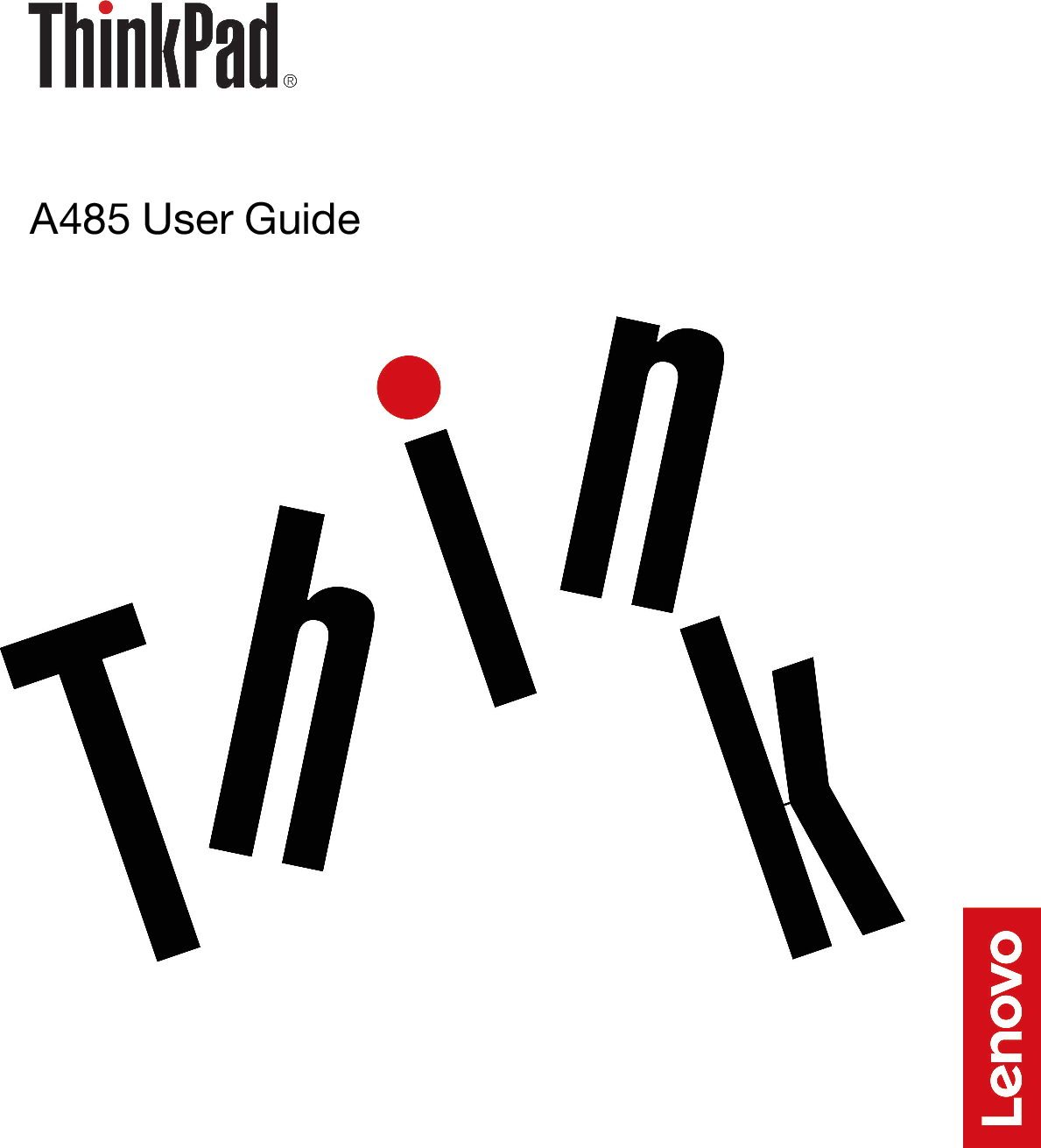 Lenovo A485 User Guide (English) Think Pad (Type 20MU, 20MV) Laptop ...