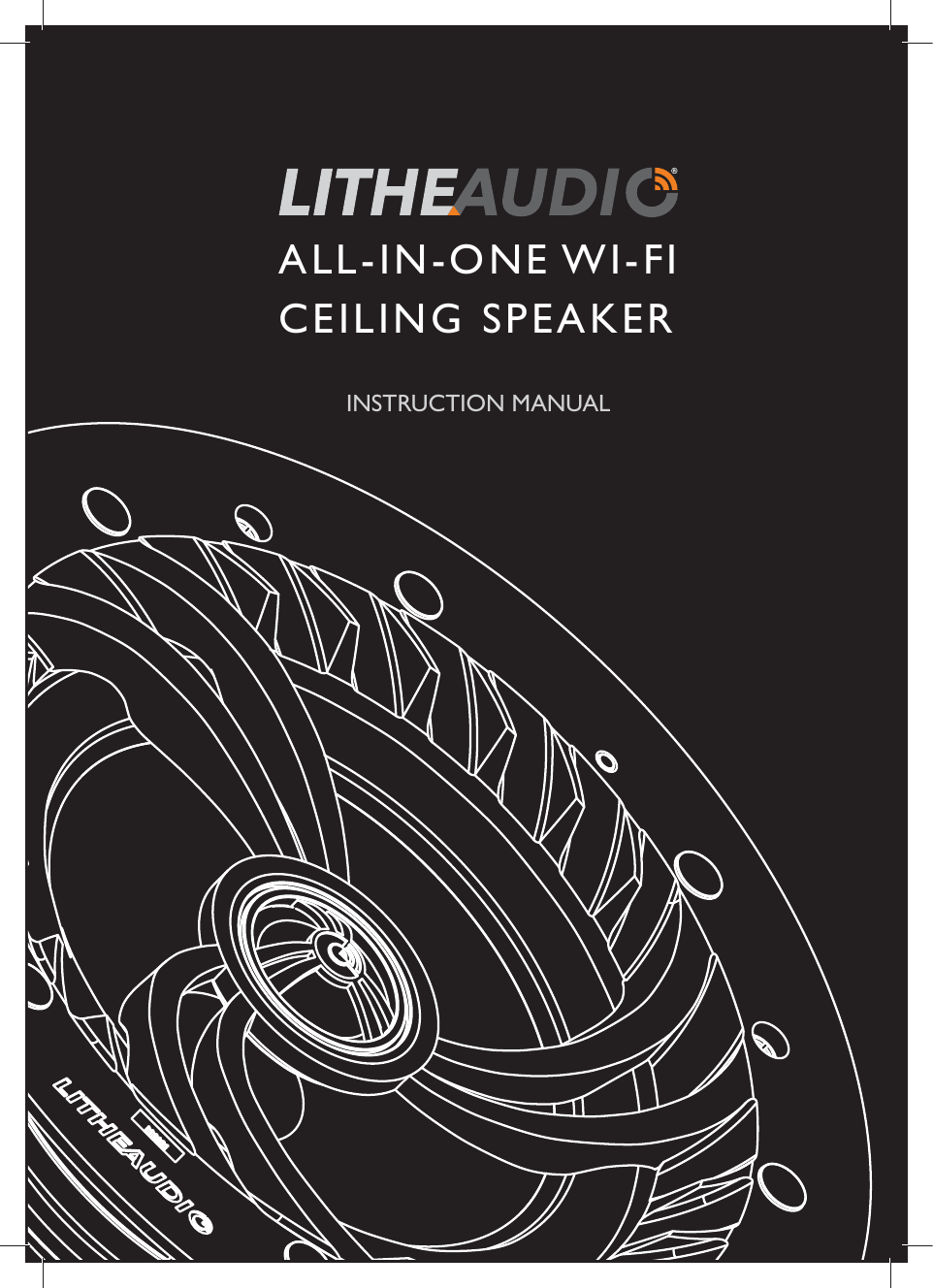Lithe Audio LWF1 Wi-Fi CEILING SPEAKER User Manual Lithe Audio Wifi ...