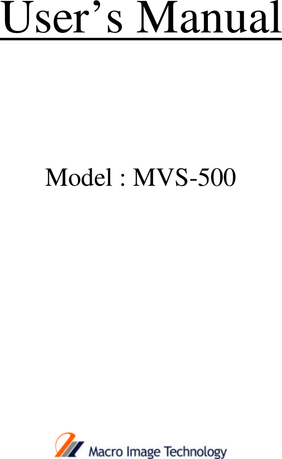 Macro Image Technology MVS-500 Digital Video Station User Manual MDR 500 20021115