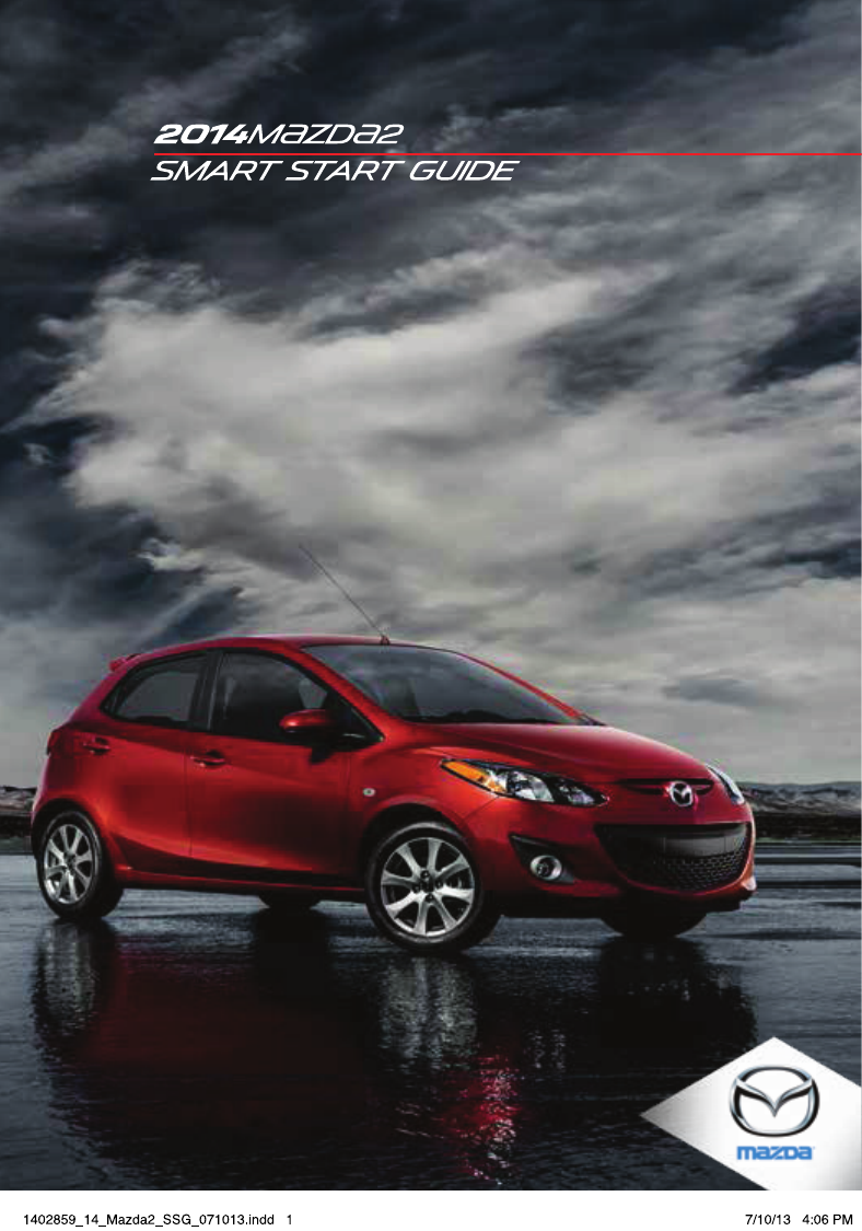 Mazda 2014 Mazda2 Quick Start Manual