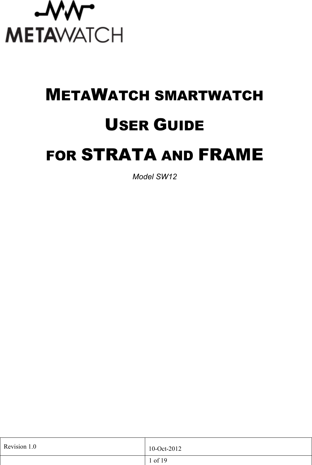 Meta Watch SW12 Meta Watch Discussion and FAQ SW12 User Guide