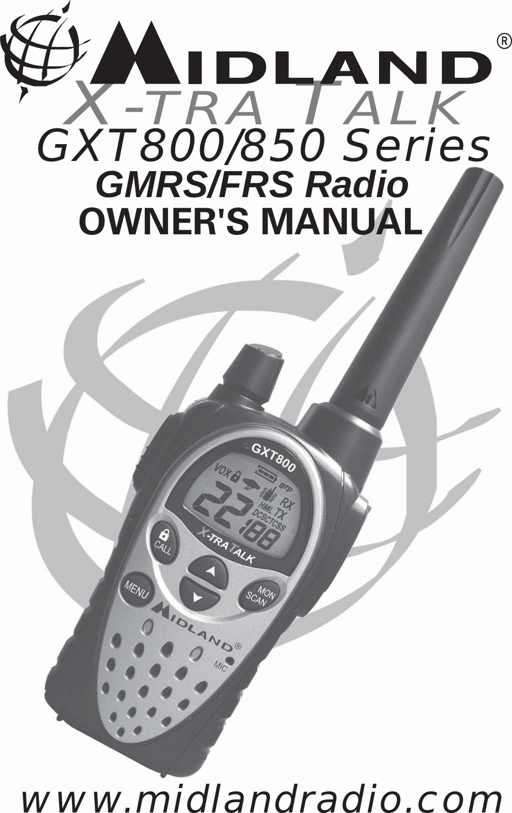Midland Radio GXT850 FRS/GMRS TRANSCEIVER User Manual GXT800 Owner s ...