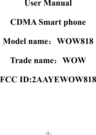MobilMax Technology WOW818 CDMA Smartphone User Manual WOW818