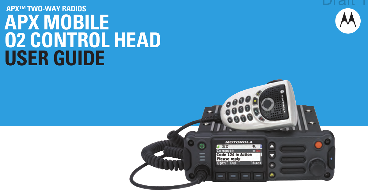 Motorola Solutions 92FT3826 Mobile 2-Way Radio User Manual APX Mobile ...